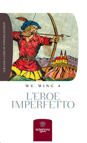 Scarica L'eroe imperfetto di Wu Ming 4 (ePub, Mobi, Pdf, Odt)